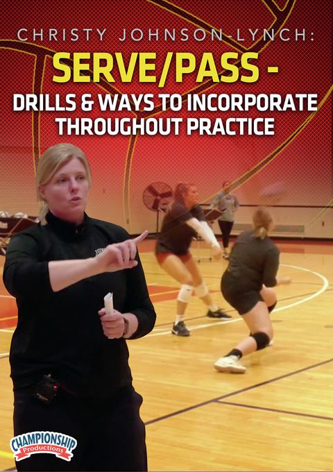Christy Johnson-Lynch: Serve/Pass - Drills & Ways to Incorporate ...
