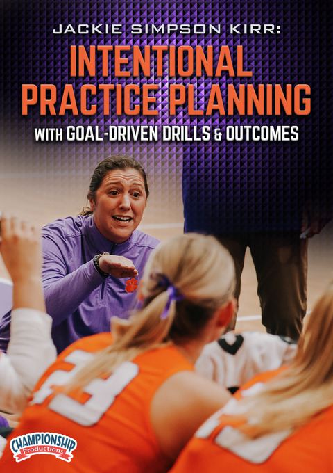 Jackie Simpson Kirr: Intentional Practice Planning with Goal-Driven ...