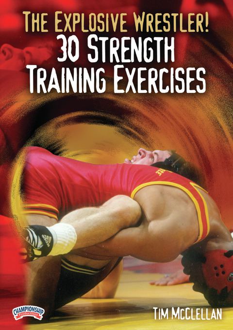 The Explosive Wrestler! 30 Strength Training Exercises - Wrestling ...