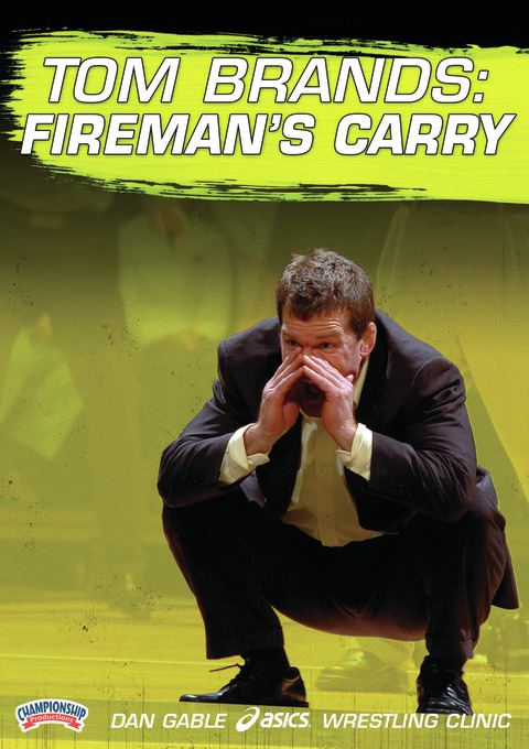 Tom Brands: Fireman's Carry - Wrestling -- Championship Productions, Inc.