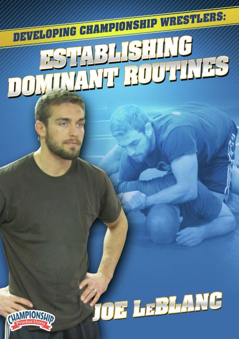 Joe LeBlanc's Wrestle to Dominate 3-Pack - Wrestling -- Championship ...